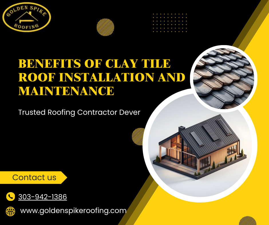 Benefits of Clay Tile Roof Installation and Maintenance